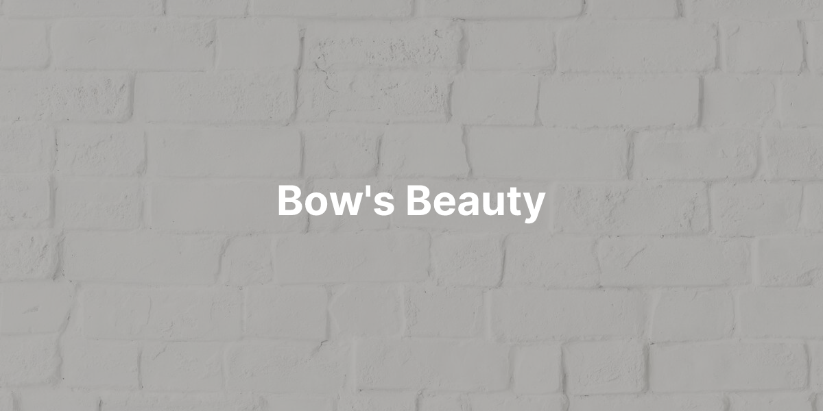 Bow's Beauty